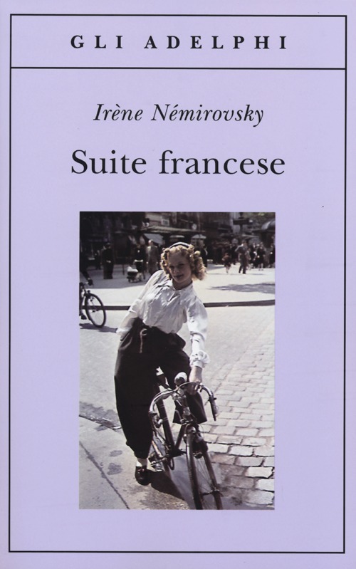 :: Suite francese di Irène Némirovsky (Adelphi 2005) a cura di Daniela ...